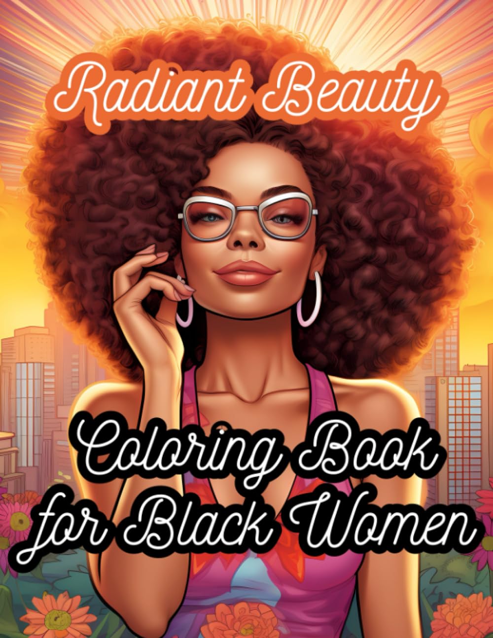 Amazon.com: Coloring Book for Black Women: Radiant Beauty: An Adult ...