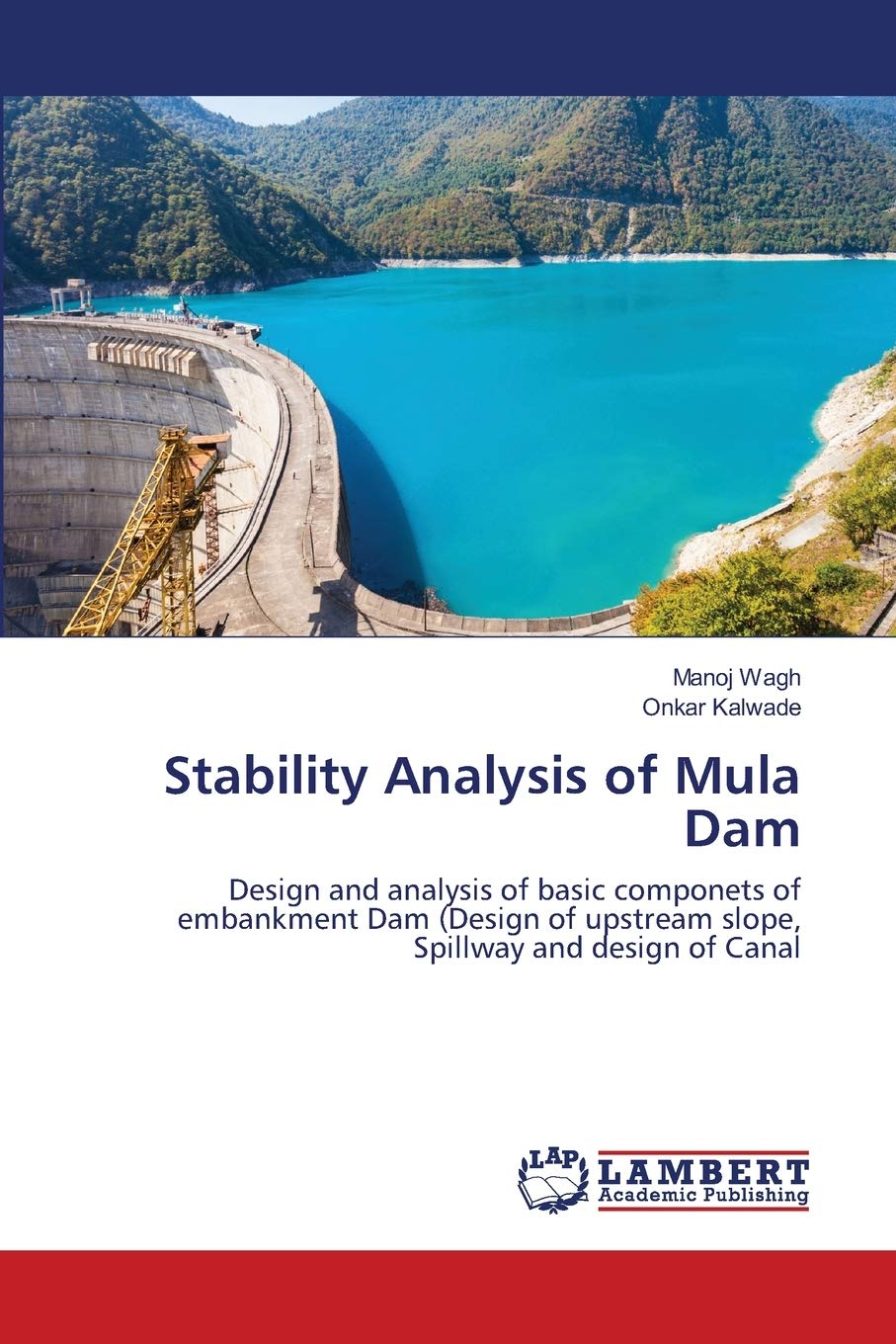 Buy Stability Analysis of Mula Dam: Design and analysis of basic ...