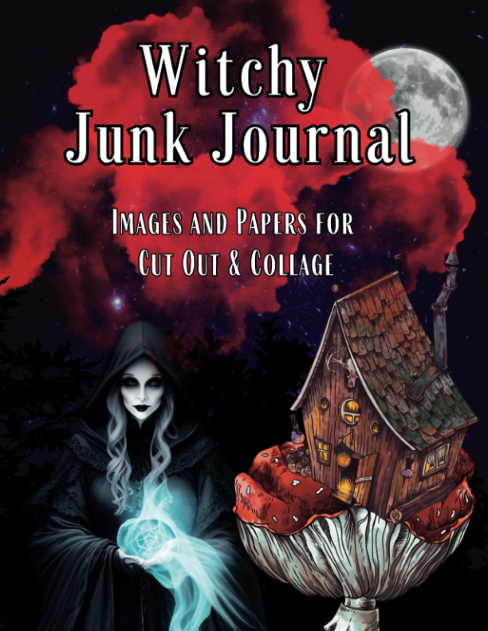 Witchy Junk Journal: Witchcraft Themed Images and Graphics Collection ...