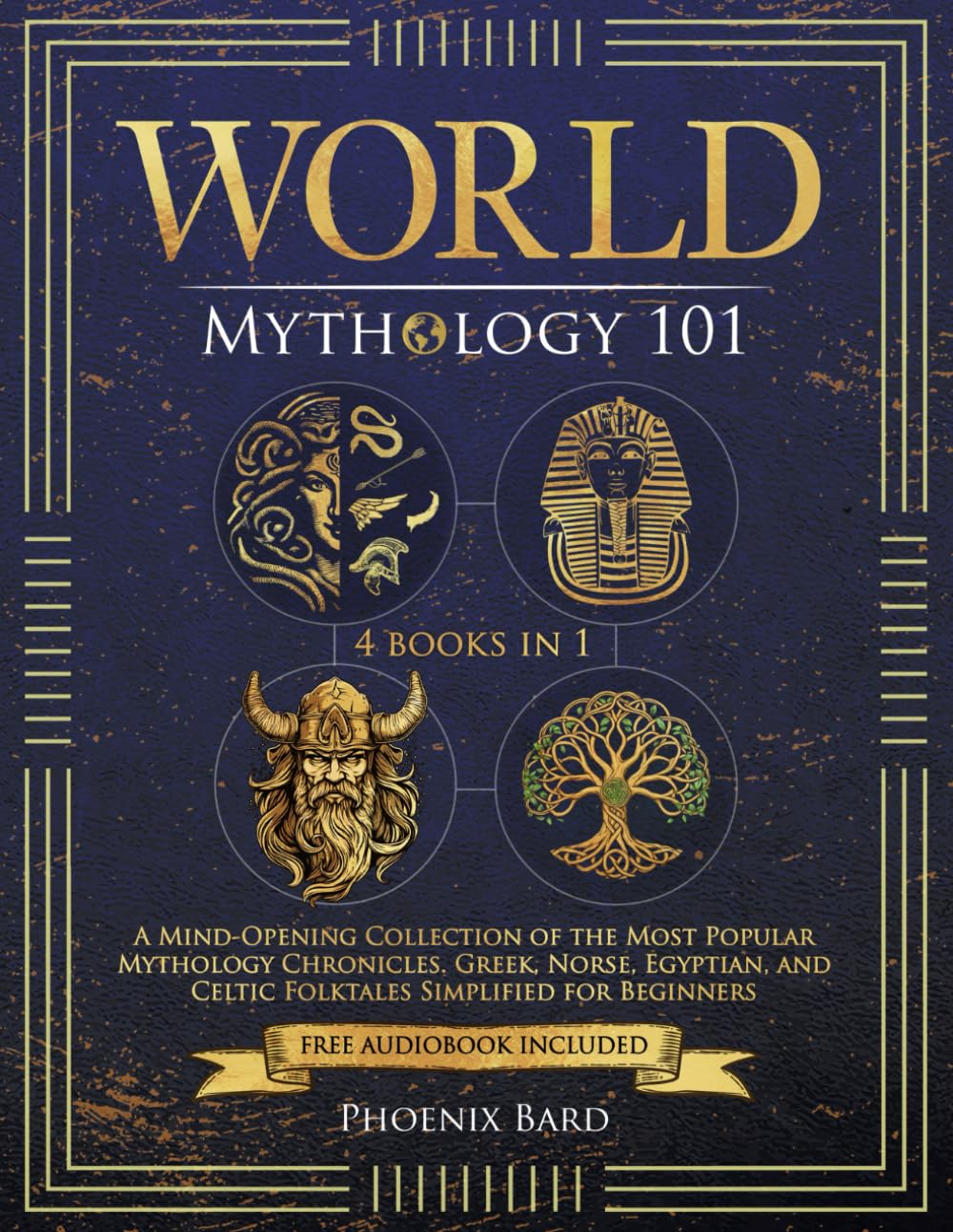 World Mythology 101: A Mind-Opening Collection of the Most Popular ...