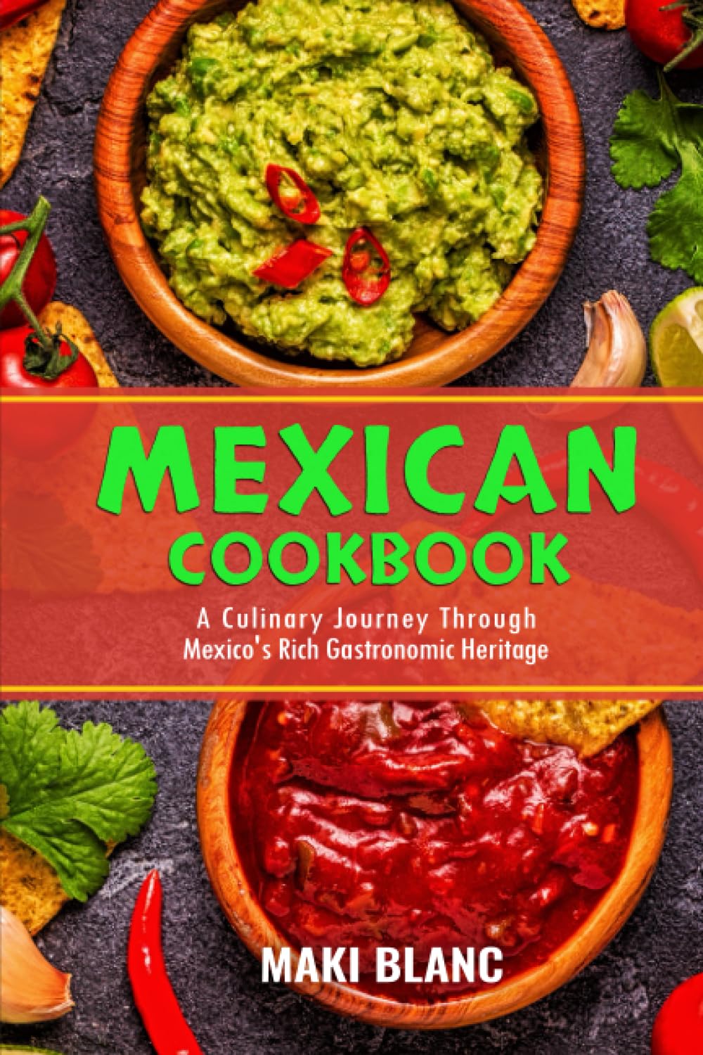Mexican Cookbook: A Culinary Journey Through Mexico's Rich Gastronomic ...