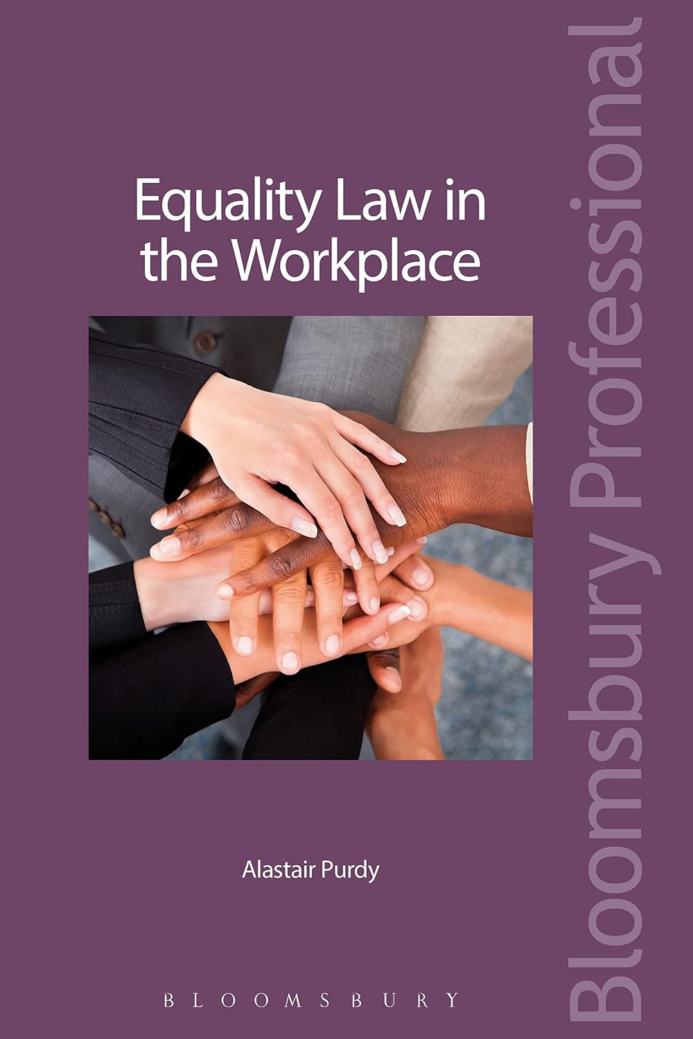 Equality Law in the Workplace: Purdy, Alastair: 9781780432519: Amazon ...