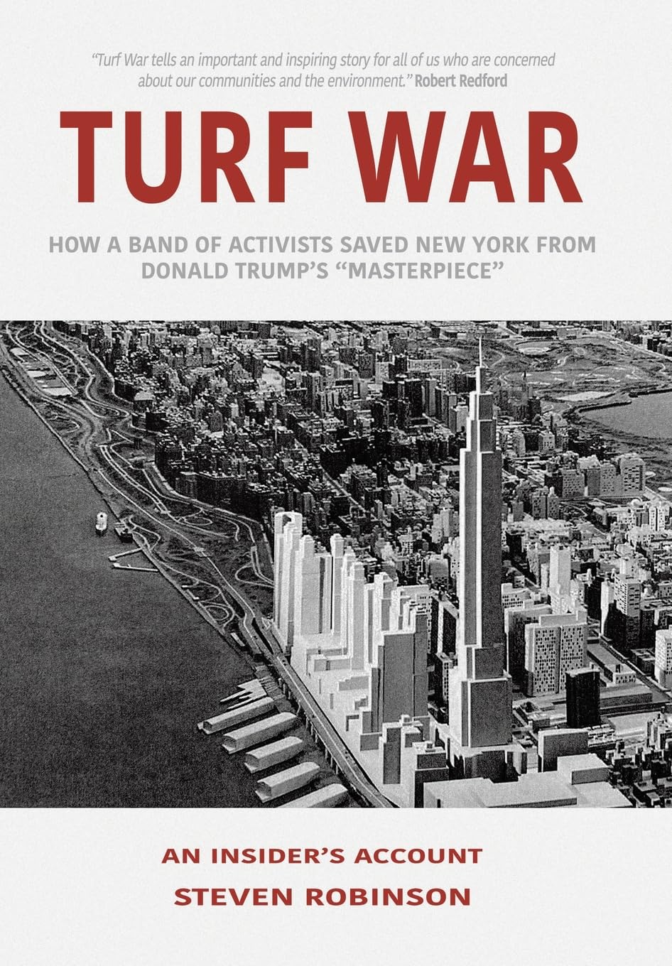 Turf War: How a Band of Activists Saved New York from Donald Trump's ...
