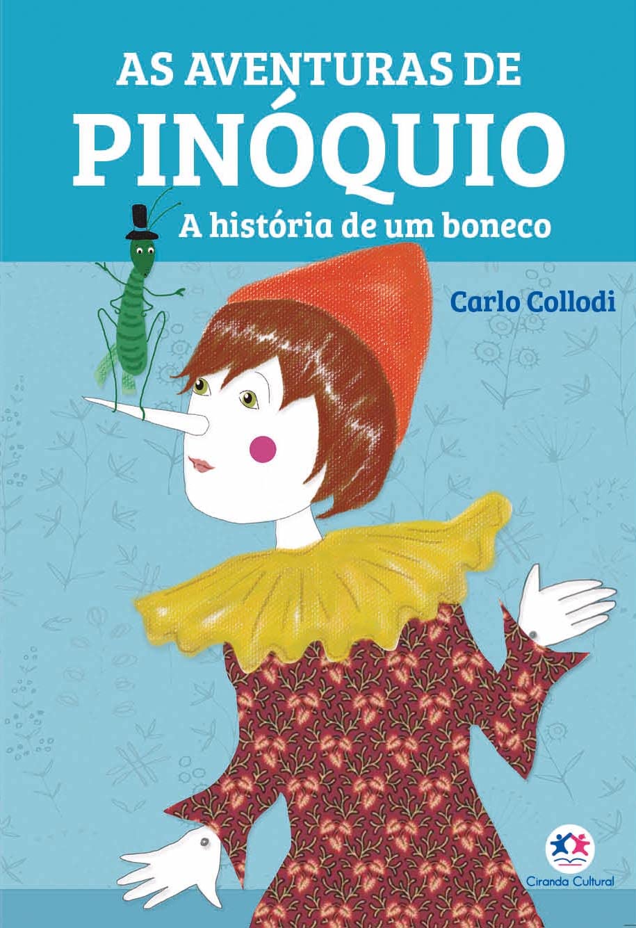 As aventuras de Pinóquio: a história de um boneco | Amazon.com.br