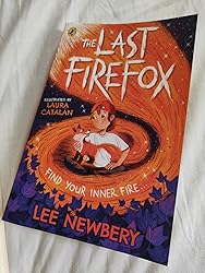 The Last Firefox: 1 : Newbery, Lee, Catalán, Laura: Amazon.co.uk: Books