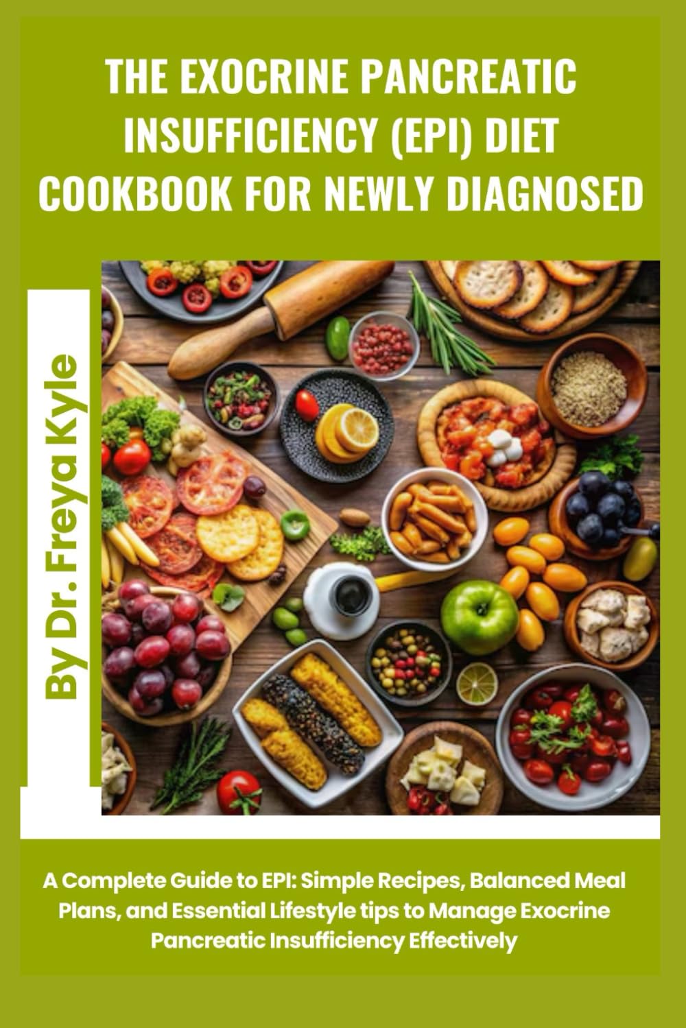The Exocrine Pancreatic Insufficiency (EPI) Diet Cookbook for Newly ...
