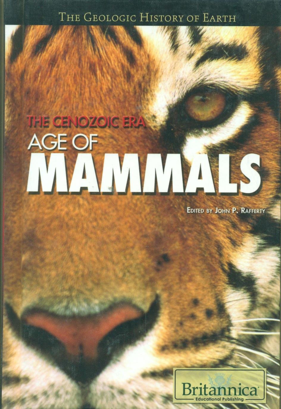 Amazon.com: The Cenozoic Era: Age of Mammals (The Geologic History of ...