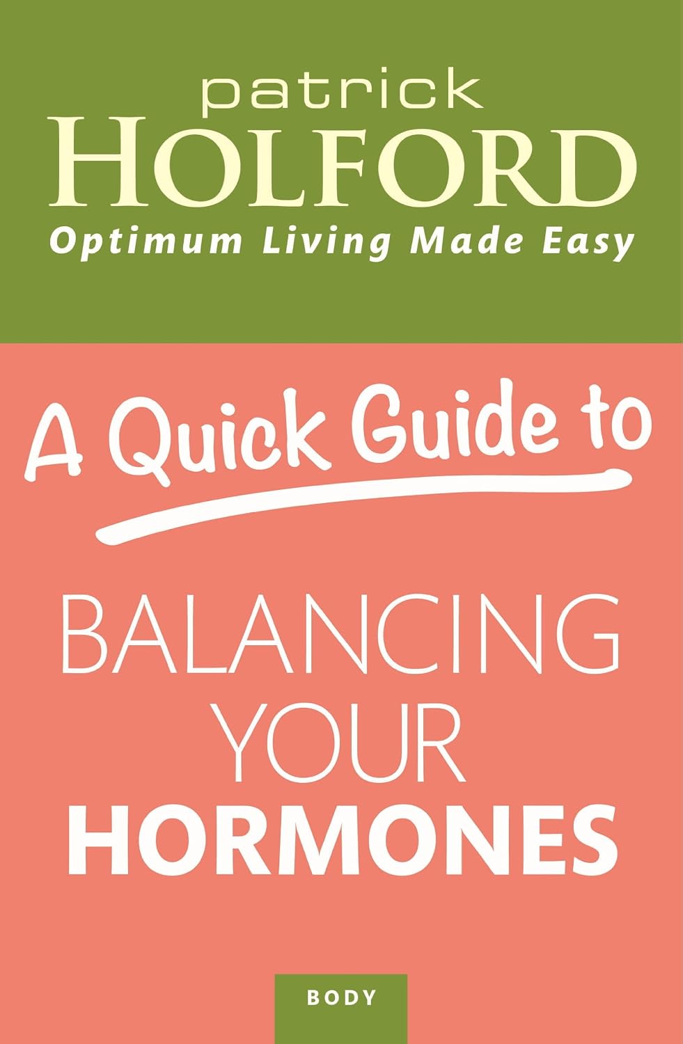 A Quick Guide to Balancing Your Hormones - Kindle edition by Holford ...