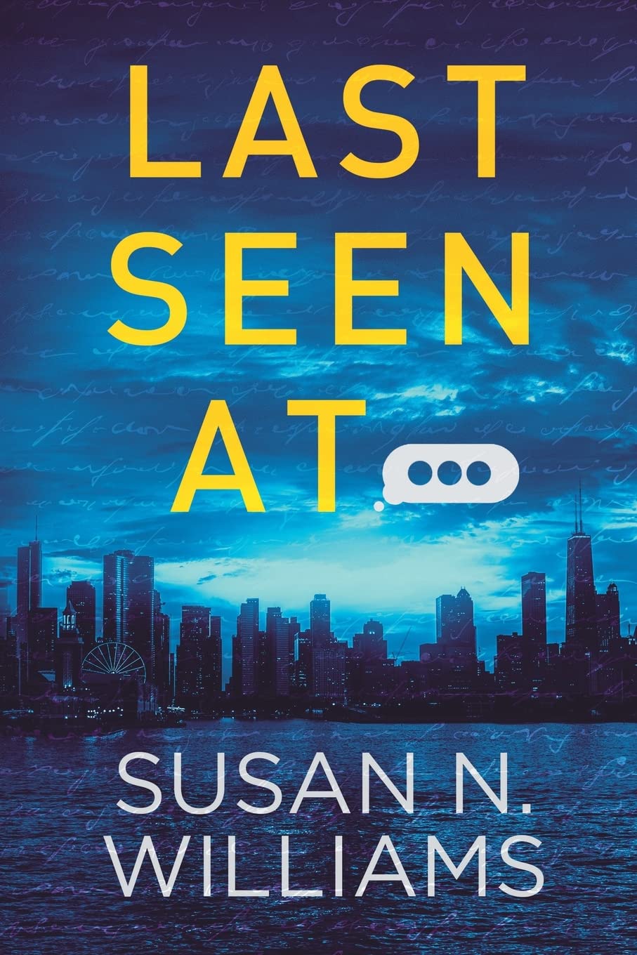 Last Seen At...: Williams, Susan N.: 9781088020951: Amazon.com: Books