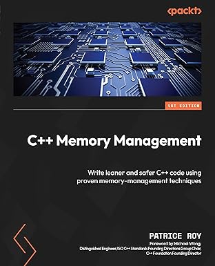 Amazon.com: C++ Memory Management: Write leaner and safer C++ code using proven memory ...
