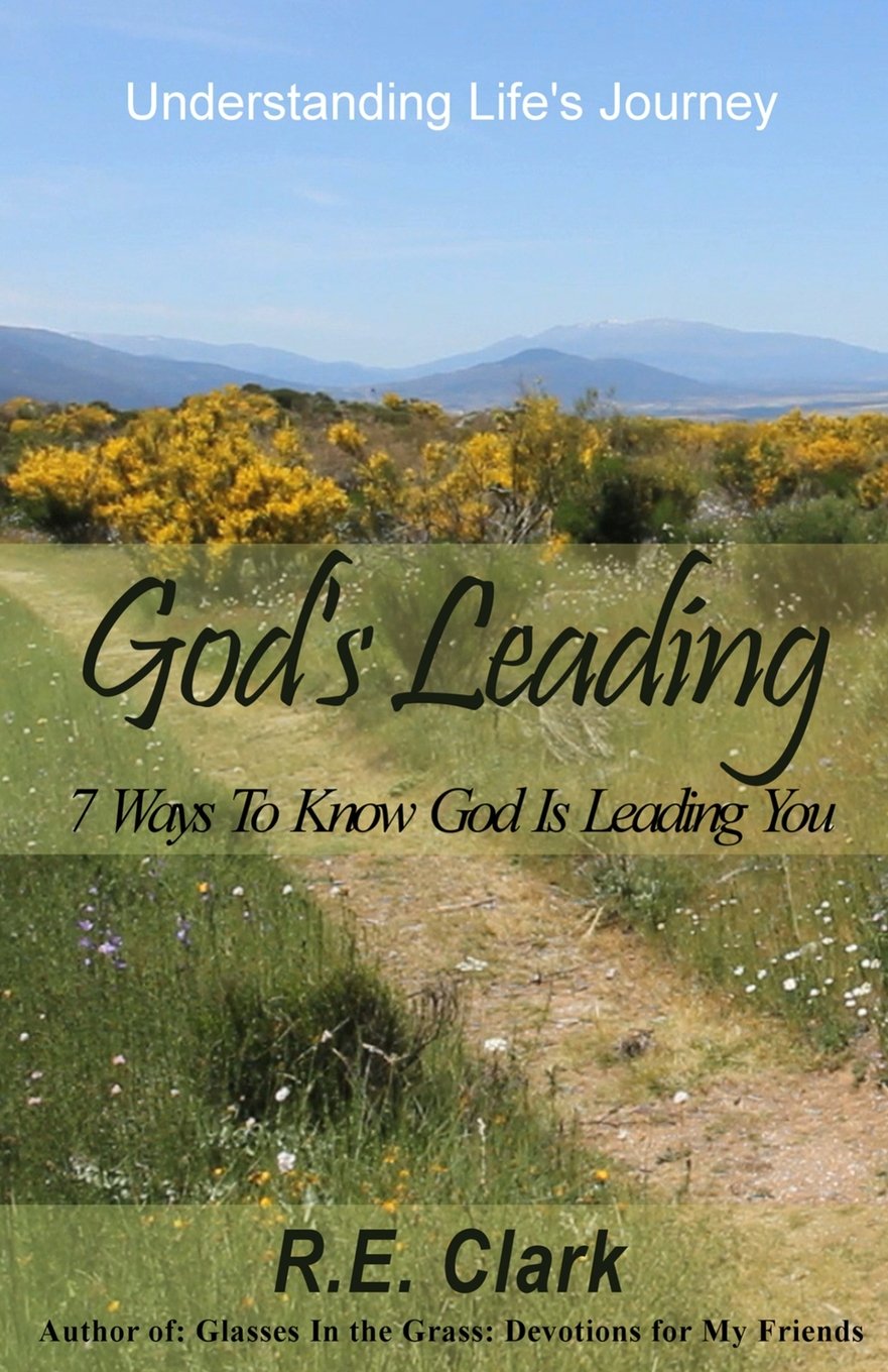 God's Leading: 7 Ways To Know God Is Leading You (Understanding Life's ...
