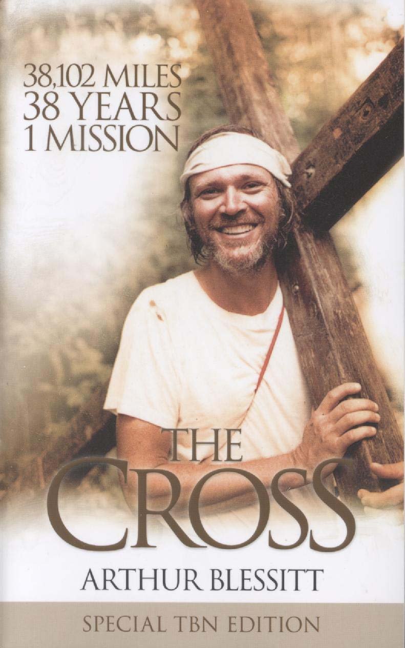 The Cross: 38,102 Mile 38 Years 1 Mission - Special TBN Edition: Arthur ...