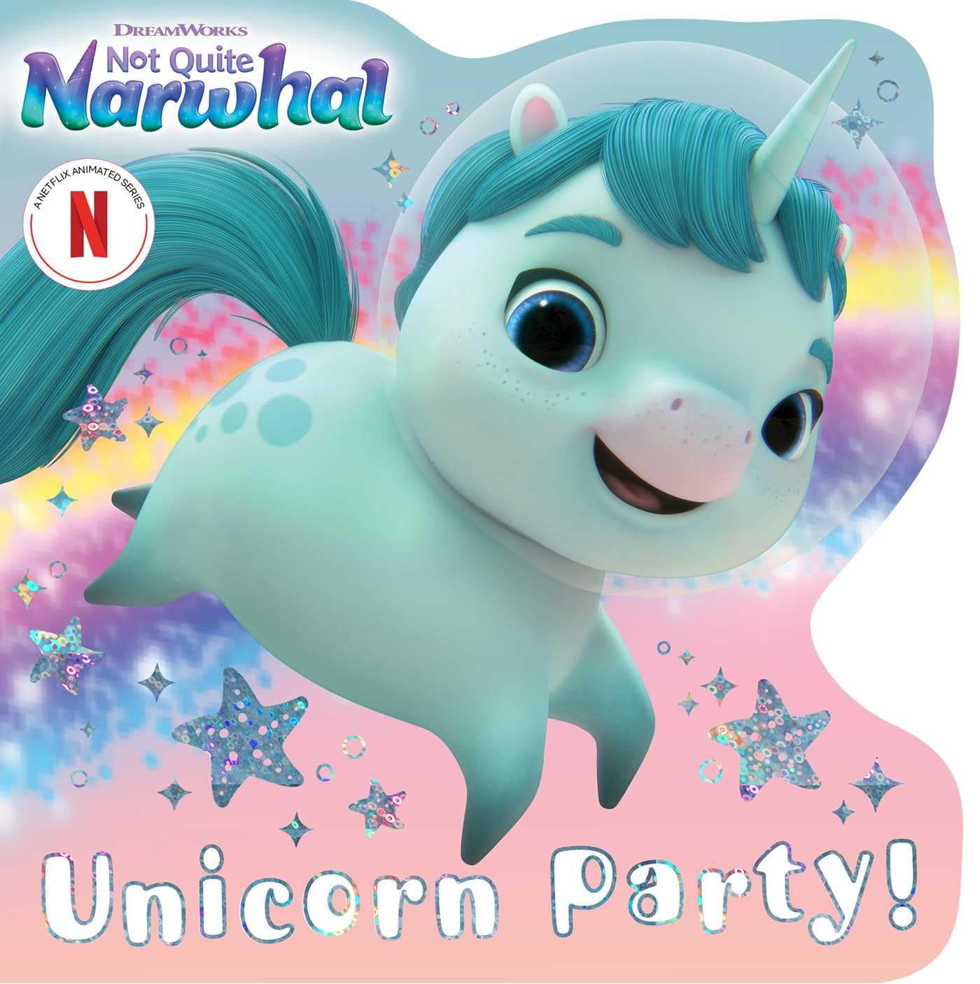 Unicorn Party! (DreamWorks Not Quite Narwhal): Le, Maria: 9781665946452 ...