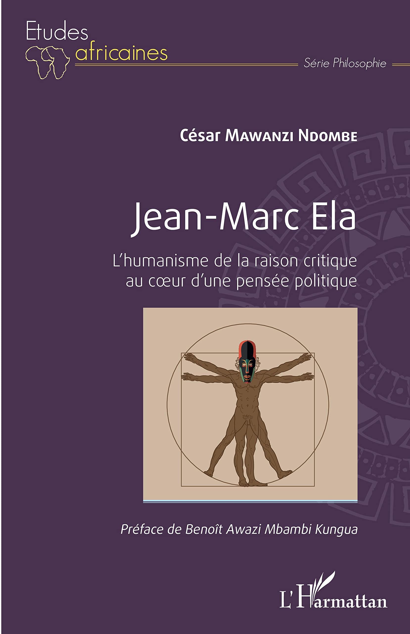 Amazon.com: Jean-Marc Ela: L'humanisme de la raison critique au coeur d'une pensée politique ...