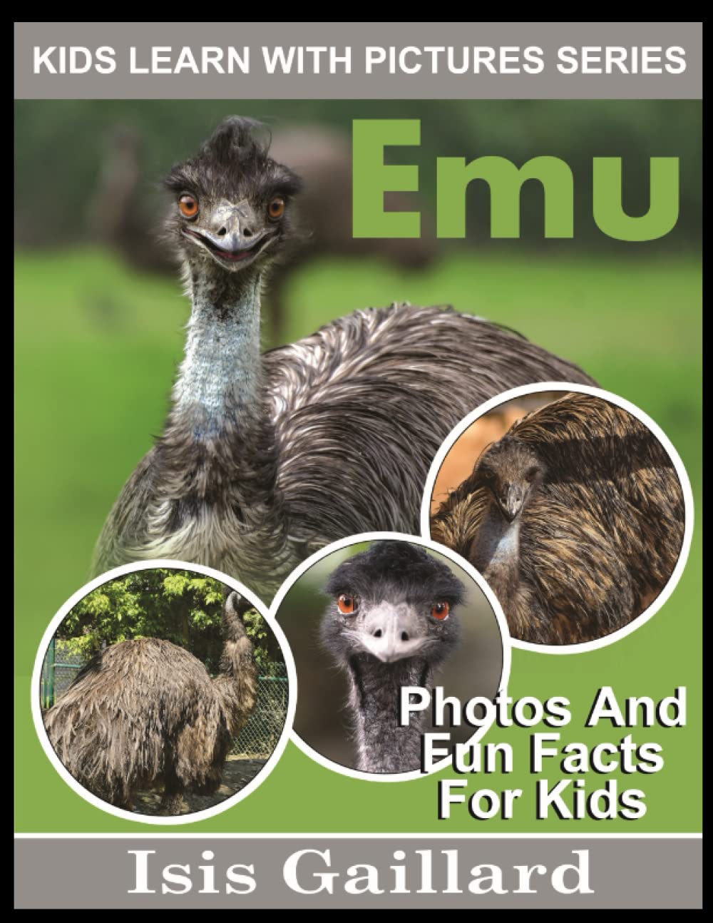 Emu: Photos and Fun Facts for Kids (Kids Learn With Pictures): Gaillard ...