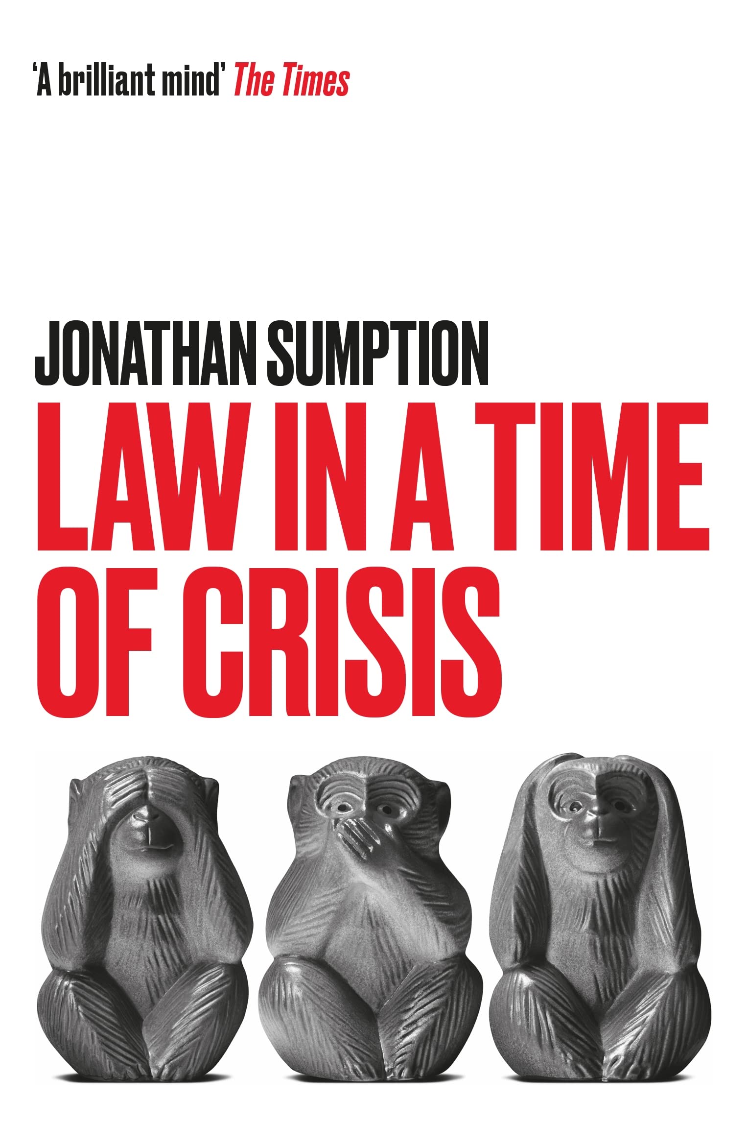Law in a Time of Crisis: Amazon.co.uk: Sumption, Jonathan ...