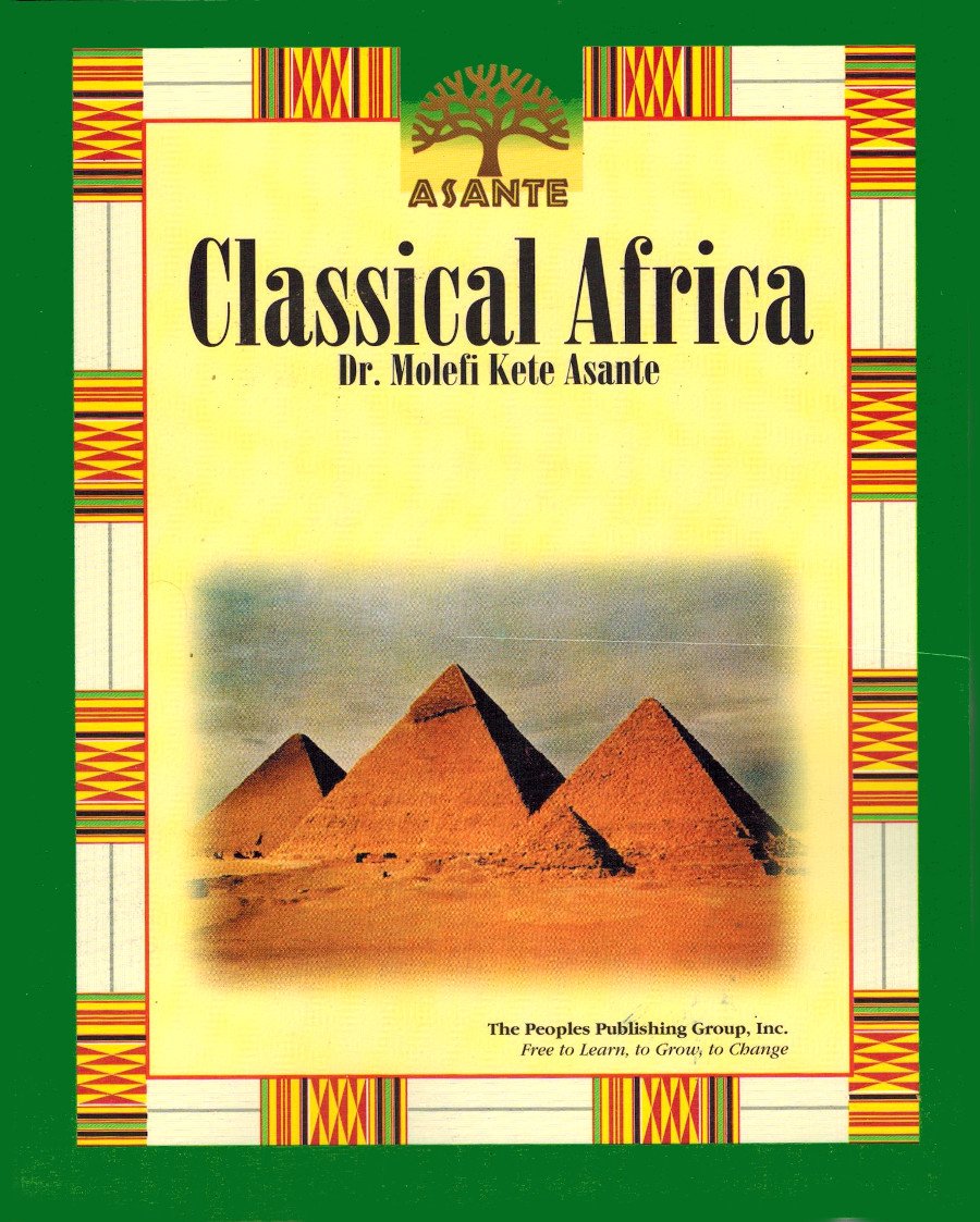 Amazon.com: Classical Africa: 9781562569006: Asante, Molefi Kete: Books