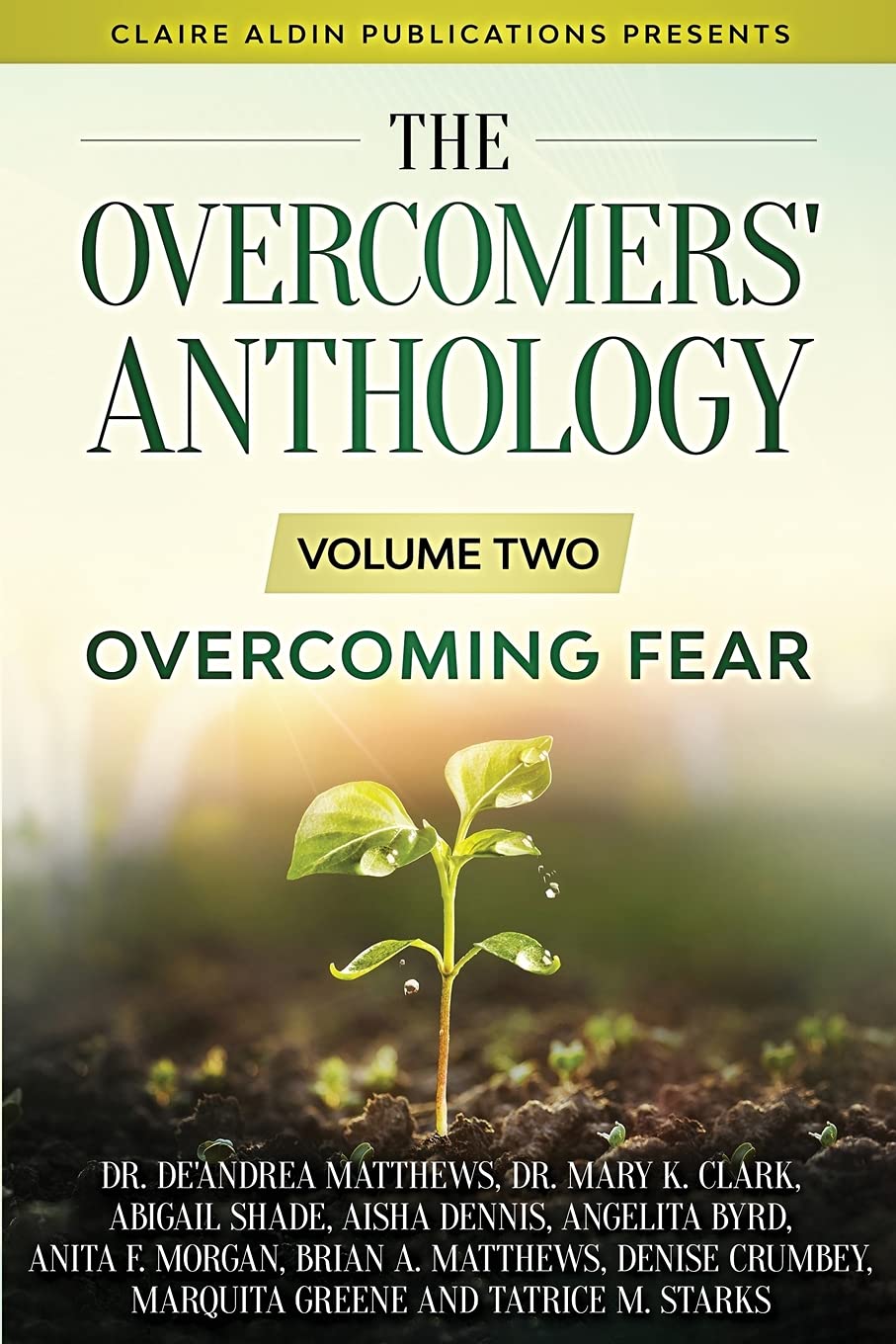 The Overcomers' Anthology: Volume Two - Overcoming Fear: Matthews, De ...