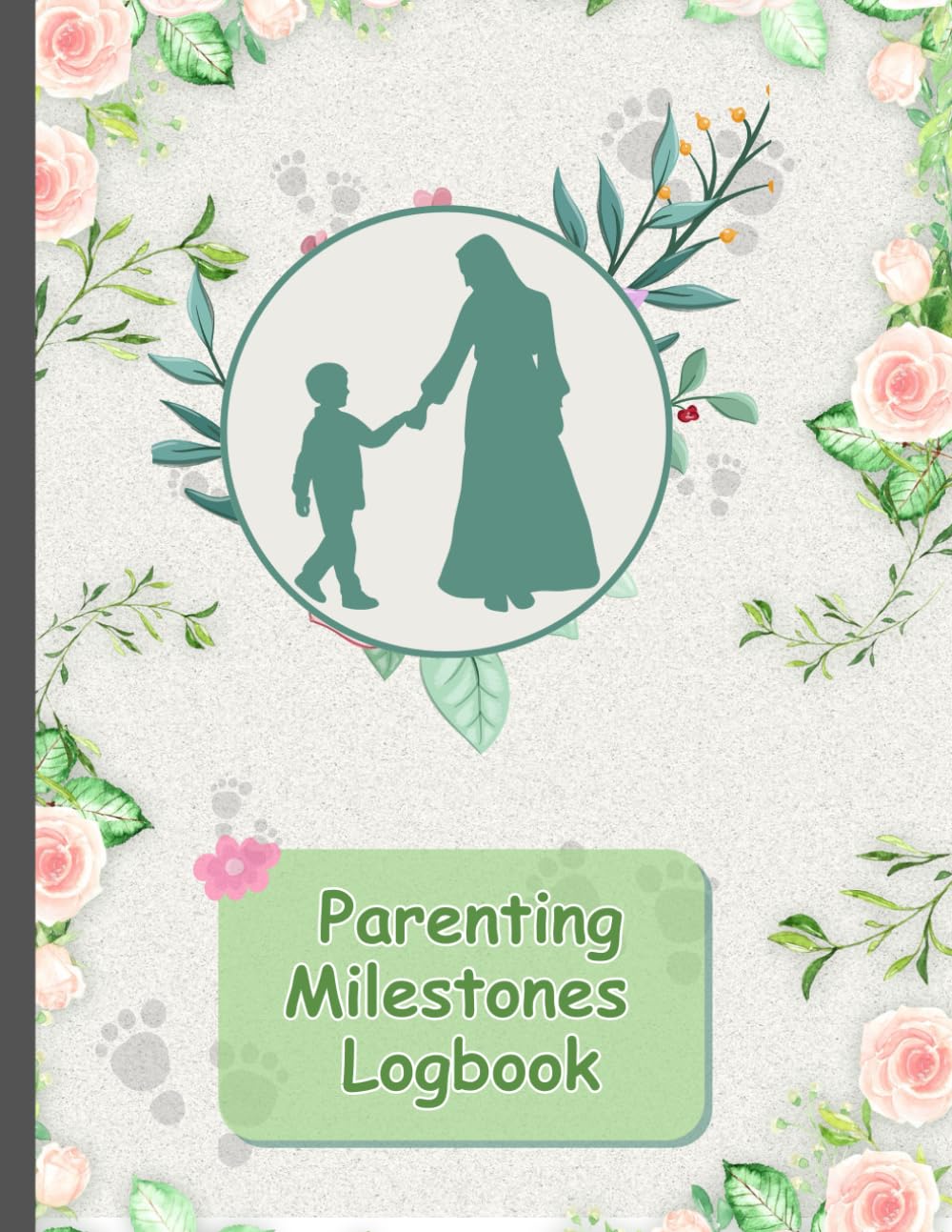 Parenting Milestones Logbook: Keep a detailed record of your child’s ...