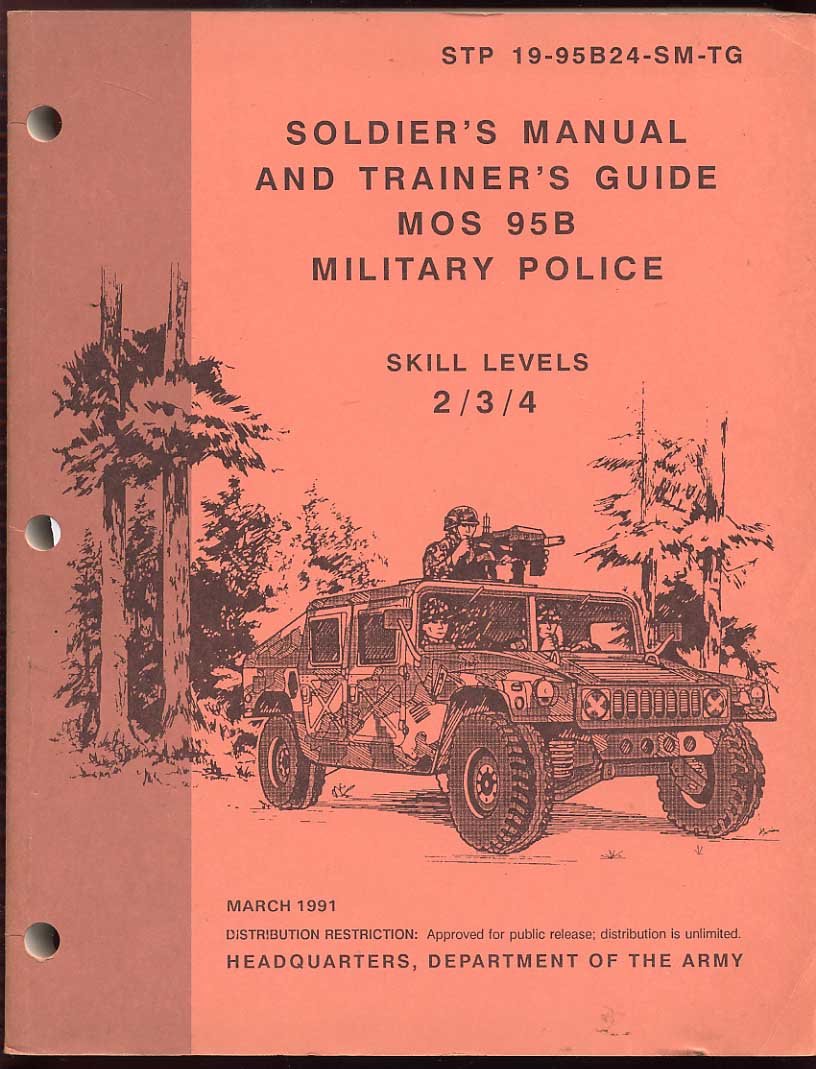 STP 19-95B24-SM-TG: Soldier's Manual and Trainer's Guide MOS 95B ...