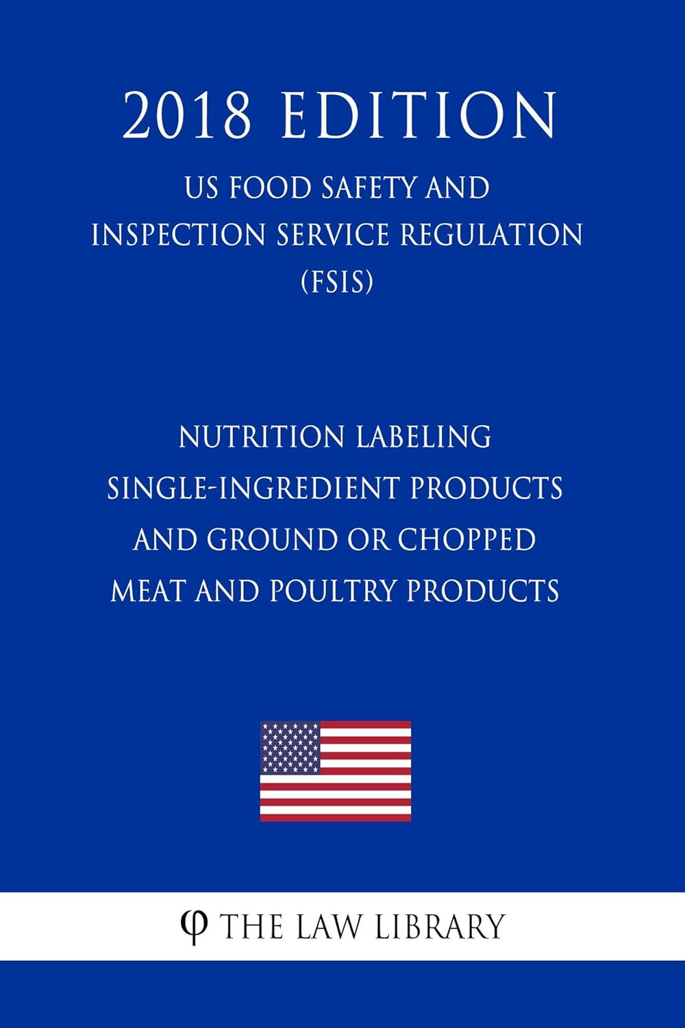 Nutrition Labeling - Single-Ingredient Products and Ground or Chopped ...