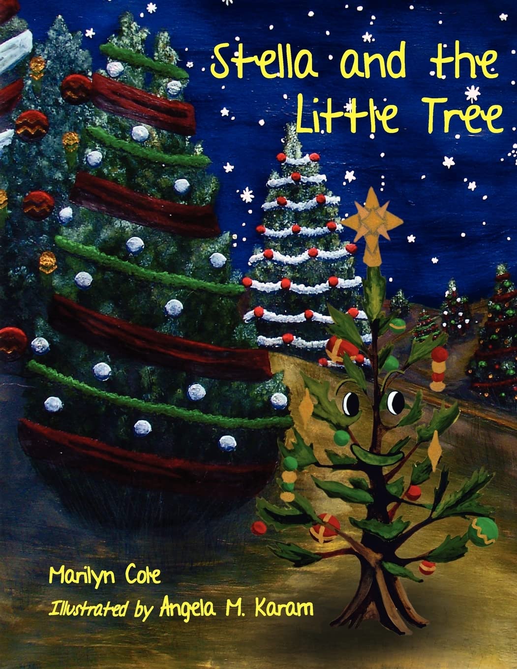 Stella and the Little Tree: Cole, Marilyn, Karam, Angela M ...