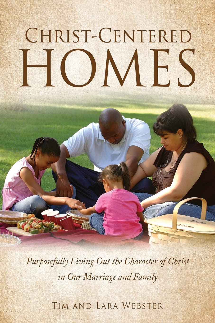 Christ-Centered Homes: Purposefully Living Out the Character of Christ ...
