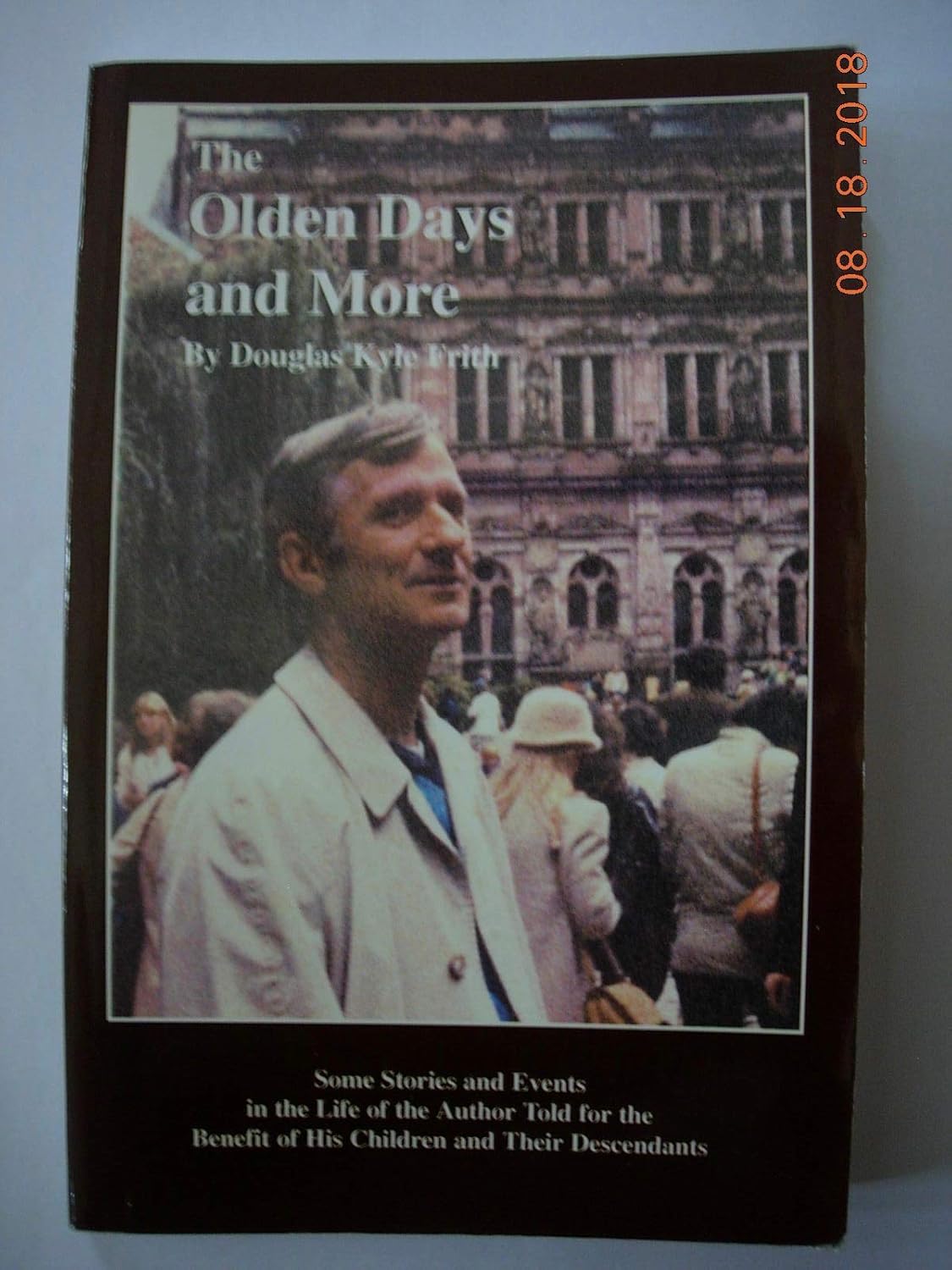 The Olden Days and More: Douglas Kyle Frith: Amazon.com: Books