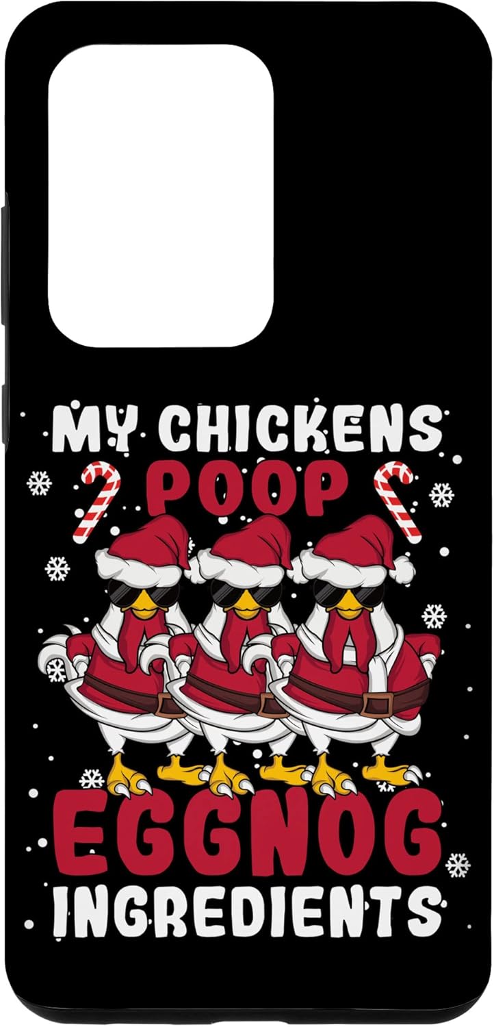 Amazon.com: Galaxy S20 Ultra My Chickens Poop Eggnog Ingredients Funny ...