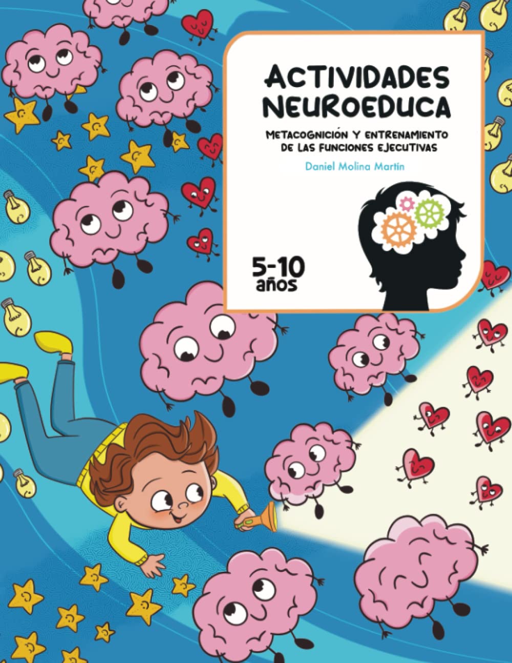 Actividades NeuroEduca: Metacognición y entrenamiento de las funciones ejecutivas (Spanish ...