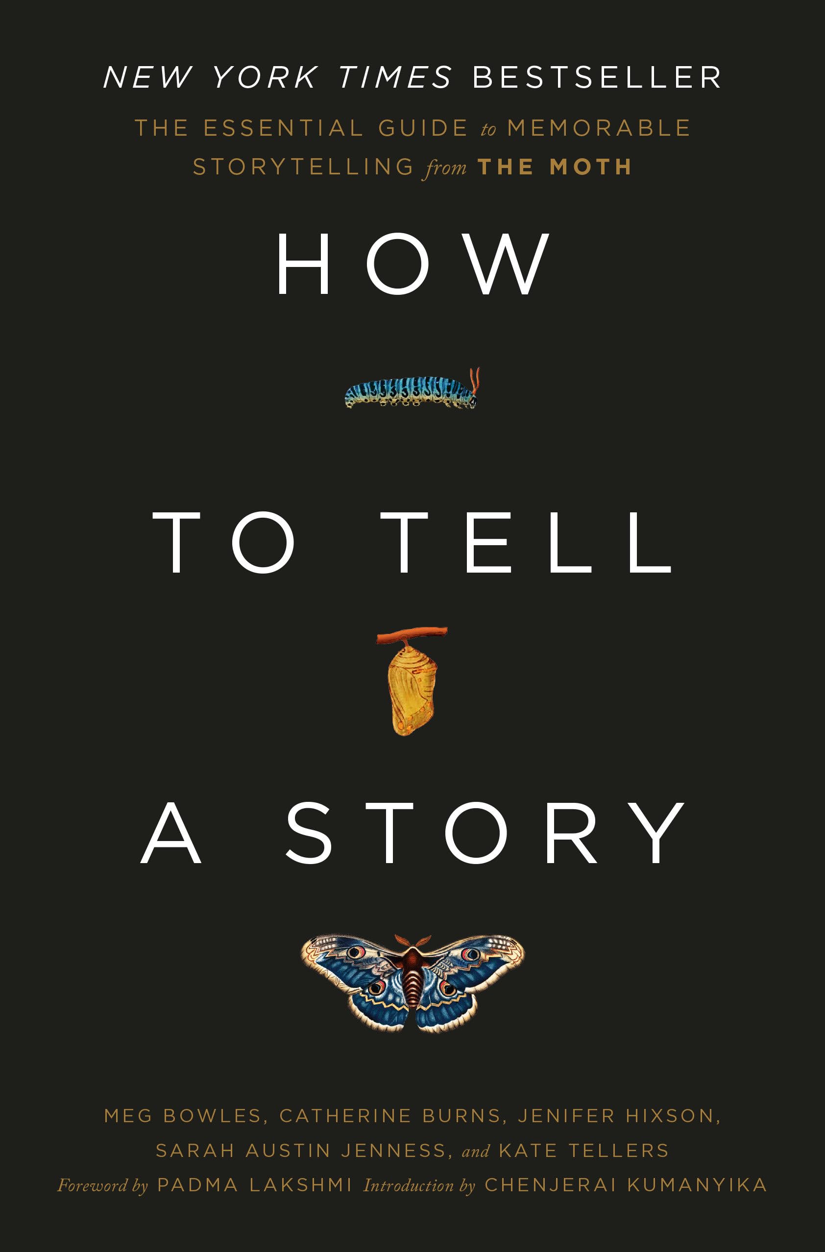 How to Tell a Story: The Essential Guide to Memorable Storytelling from ...