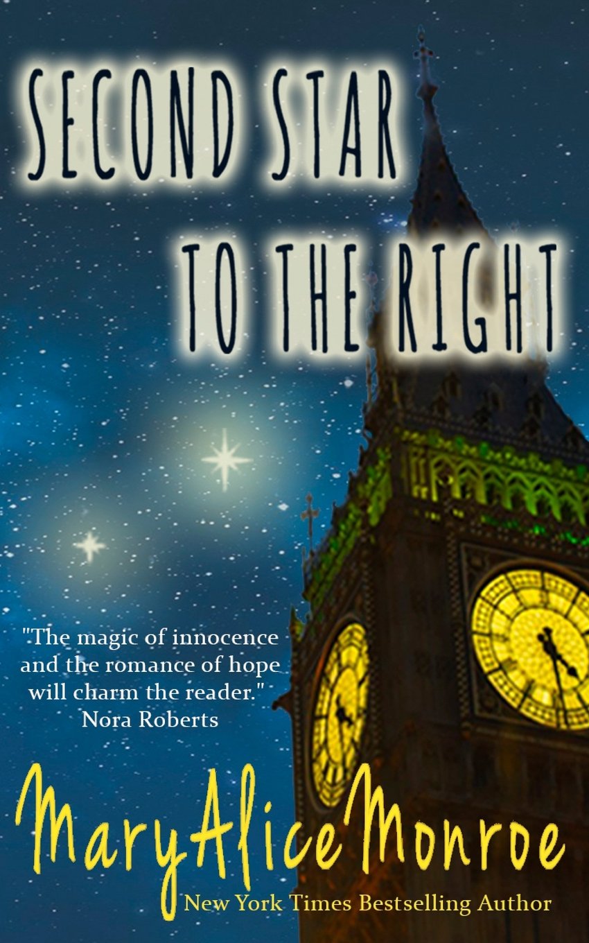 Amazon.com: Second Star to the Right: 9780991097500: Monroe, Mary Alice: Books