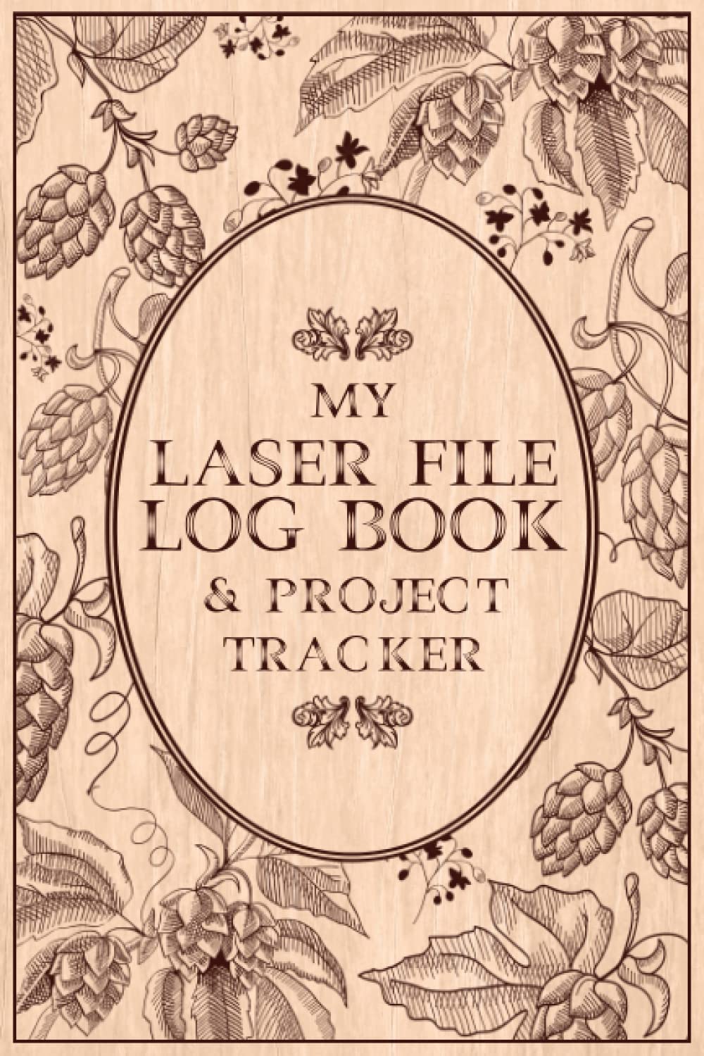 My Laser File Log Book & Project Tracker: Cutter & Engraver Project ...