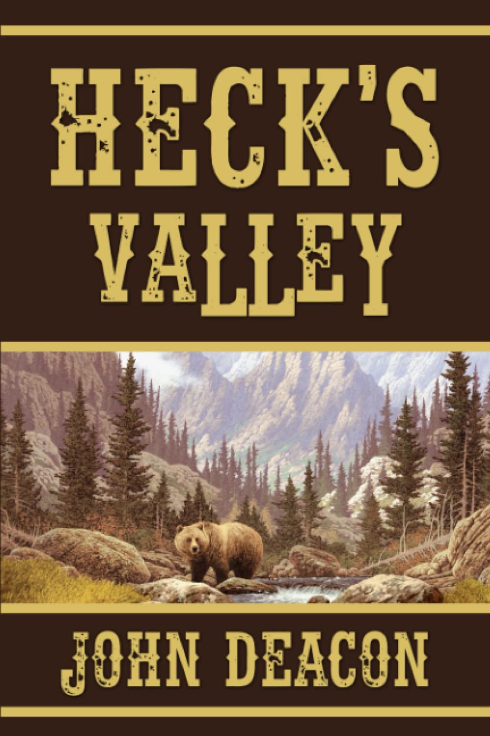 Heck's Valley: Heck and Hope, Book 2: Deacon, John: 9798373940580 ...