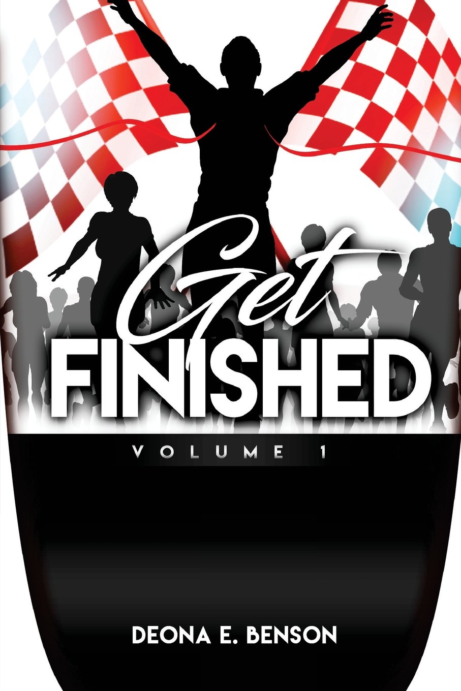 Get Finished Volume 1: Benson, Deona E: 9780692878217: Amazon.com: Books