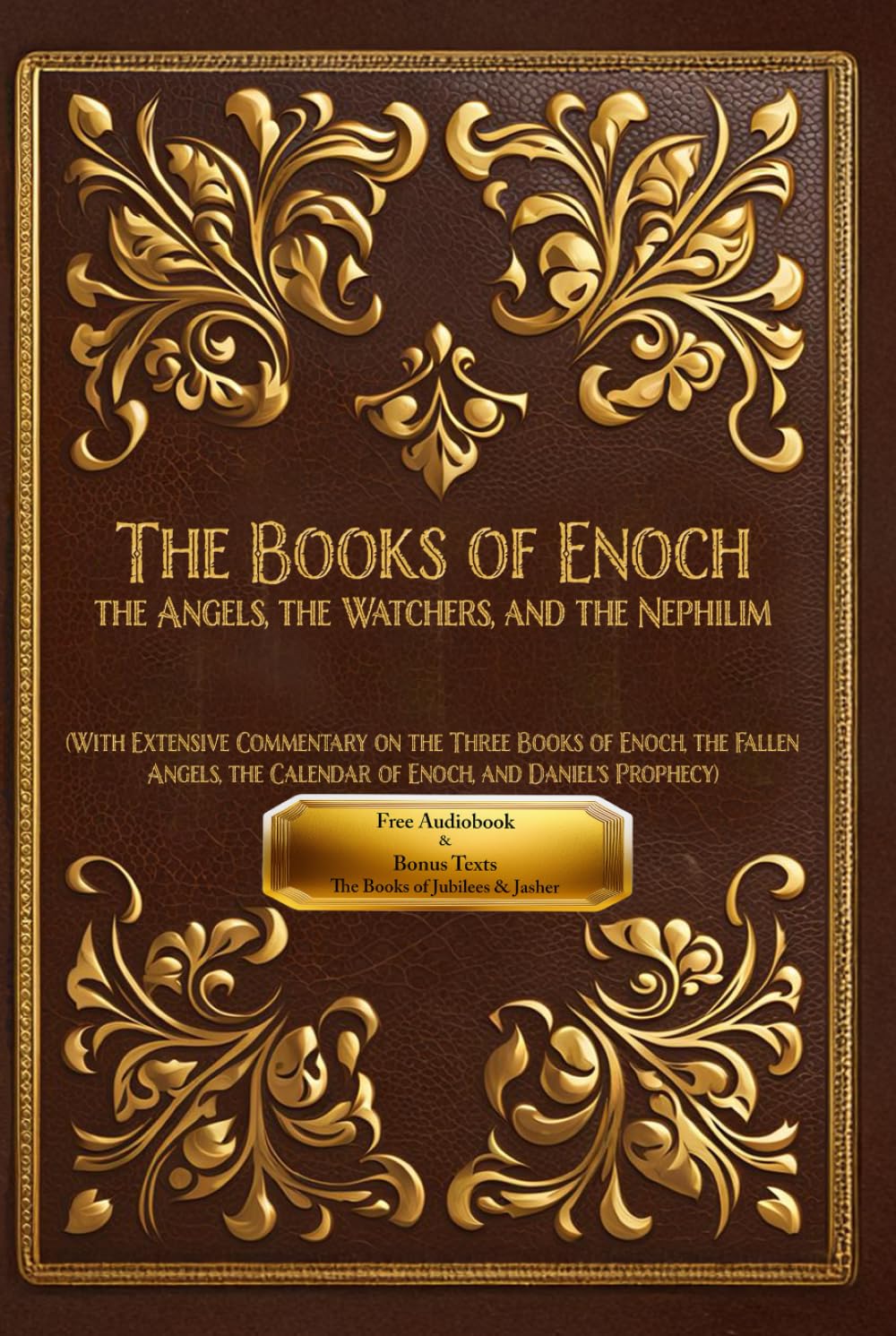 The Books of Enoch: The Angels, The Watchers and The Nephilim: (With ...