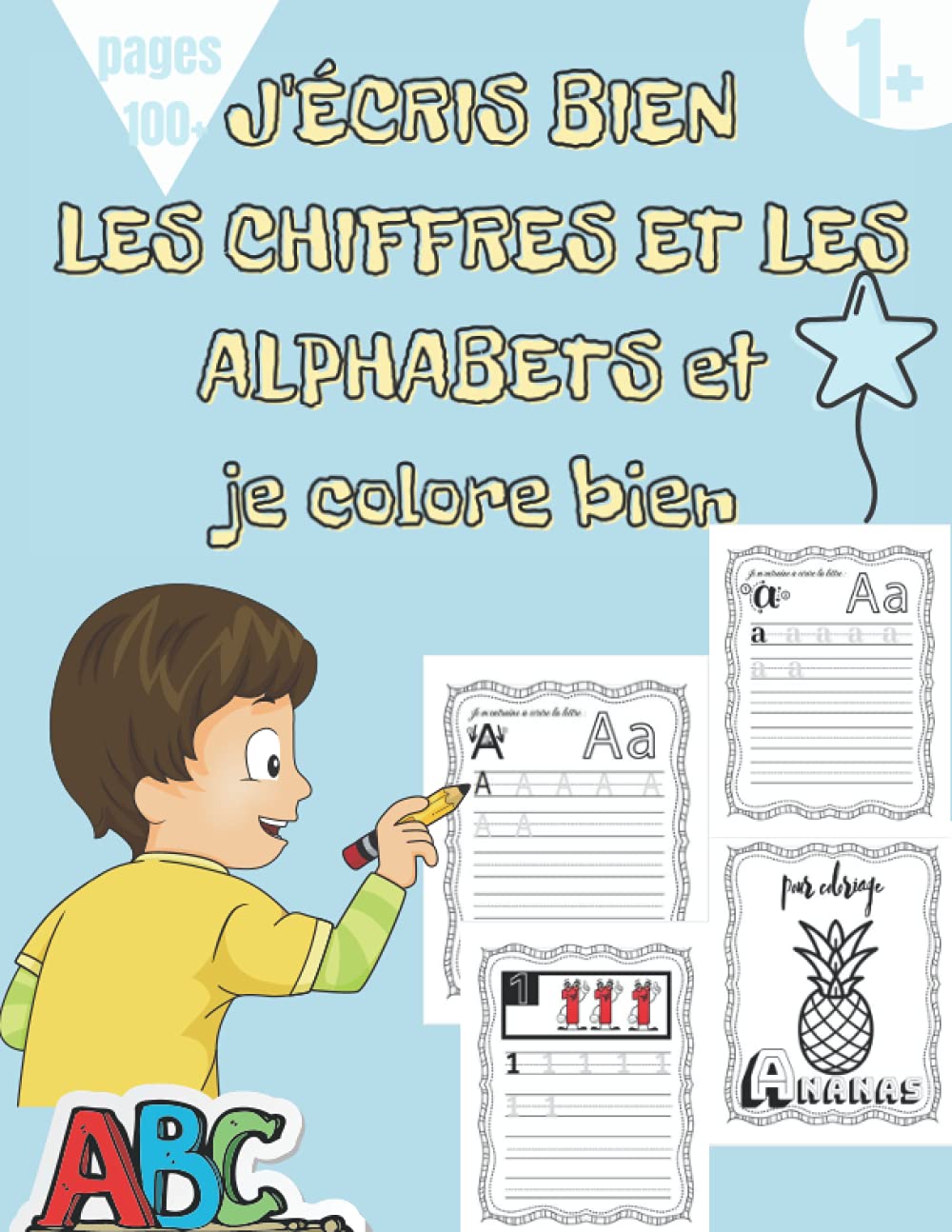 Buy J'ÉCRIS BIEN LES CHIFFRES ET LES ALPHABETS et je colore bien ...