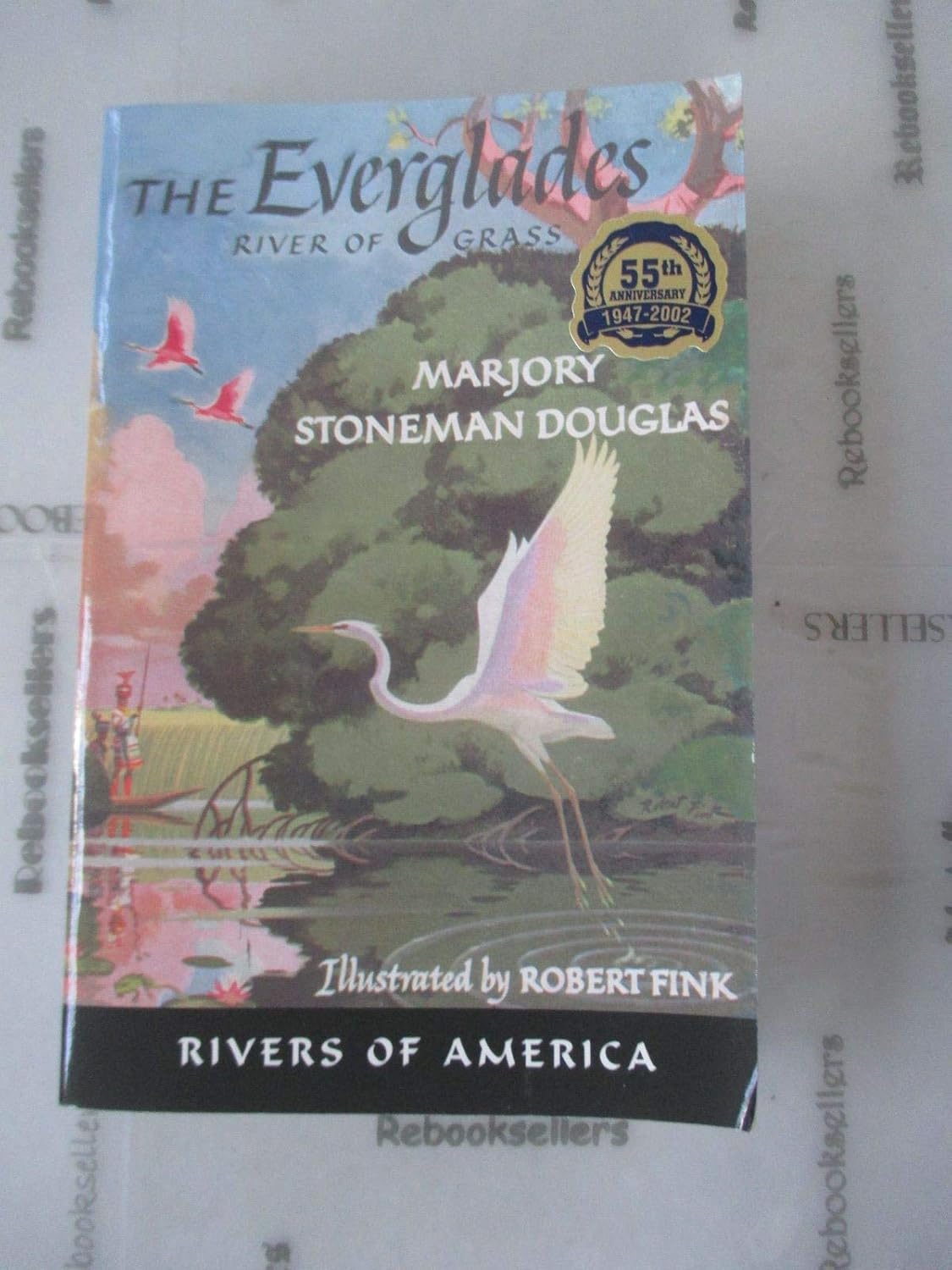 The Everglades: River of Grass: Douglas, Marjory Stoneman ...
