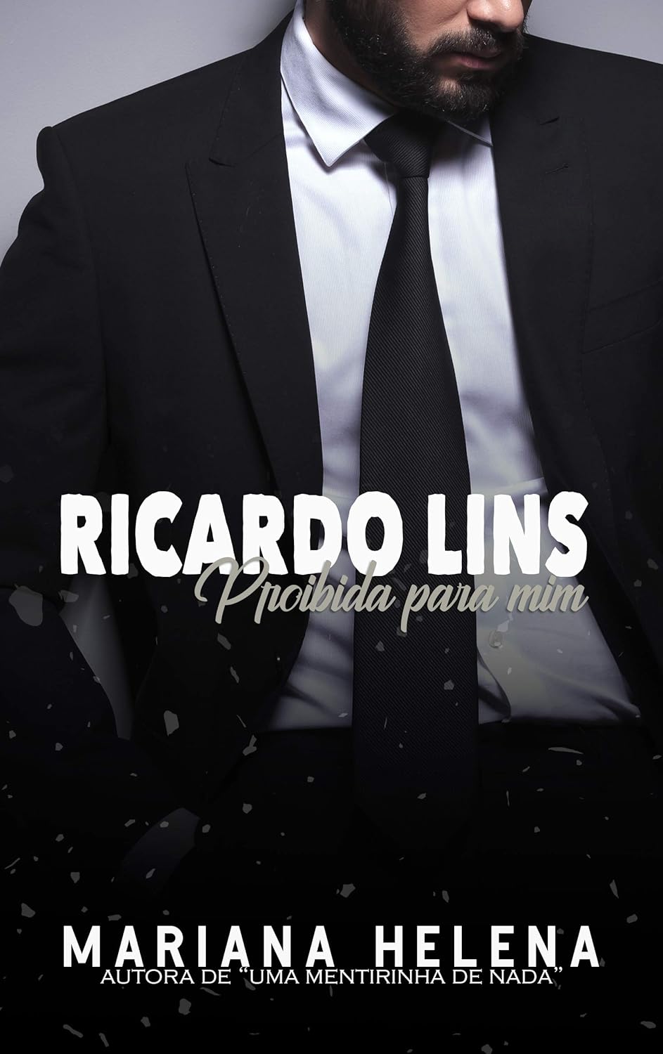 Ricardo Lins: Proibida para Mim (Melhores Amigos Livro 1) eBook : HELENA, MARIANA, TI, Criativa ...