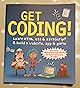 Get Coding!: Learn HTML, CSS & JavaScript & Build a Website, App & Game: Young Rewired State ...