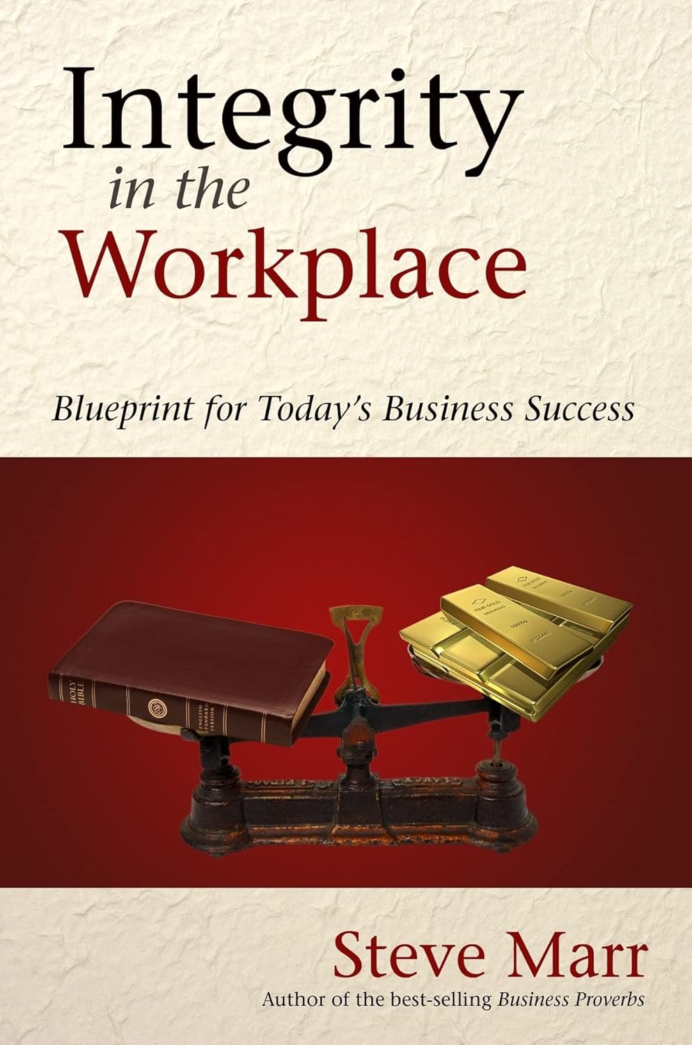 Integrity In The Workplace: Steve Marr: 9780882703398: Amazon.com: Books