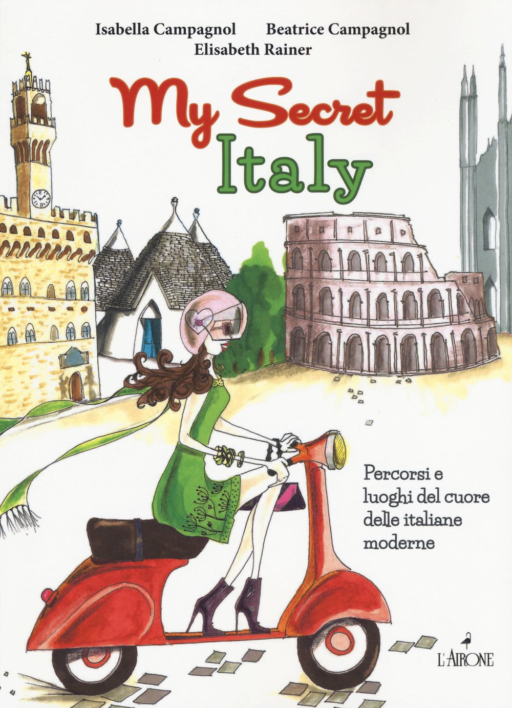 Amazon.com: My secret Italy. Percorsi e luoghi del cuore delle italiane ...