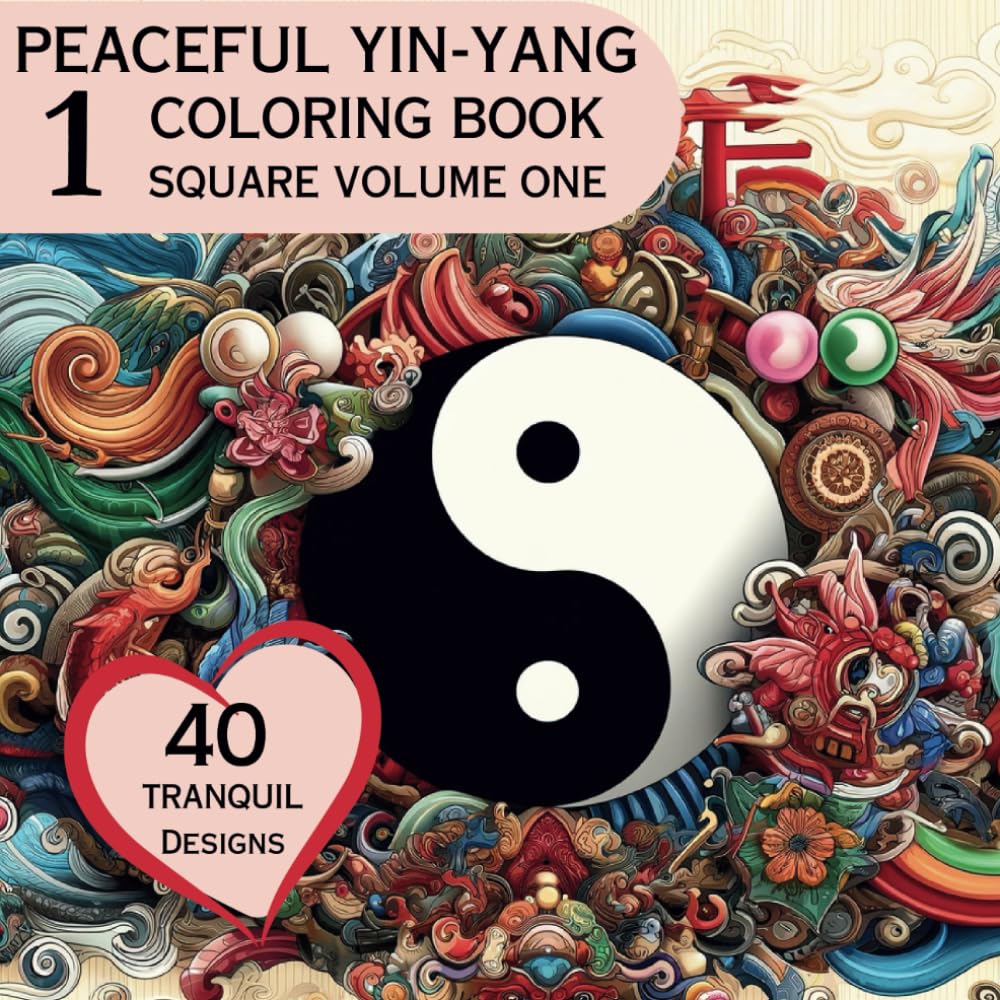 Amazon.com: Peaceful Yin-Yang Coloring Book Square Volume One: A World ...