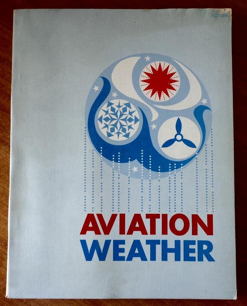 Aviation Weather For Pilots and Flight Operations Personnel: Federal ...