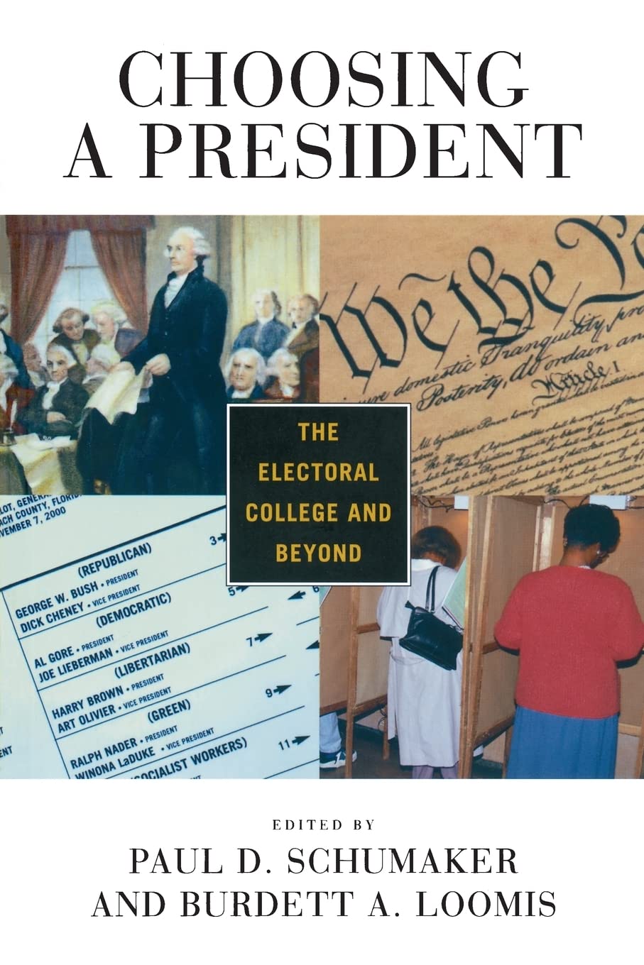 Choosing a President: The Electoral College and Beyond: Paul D ...