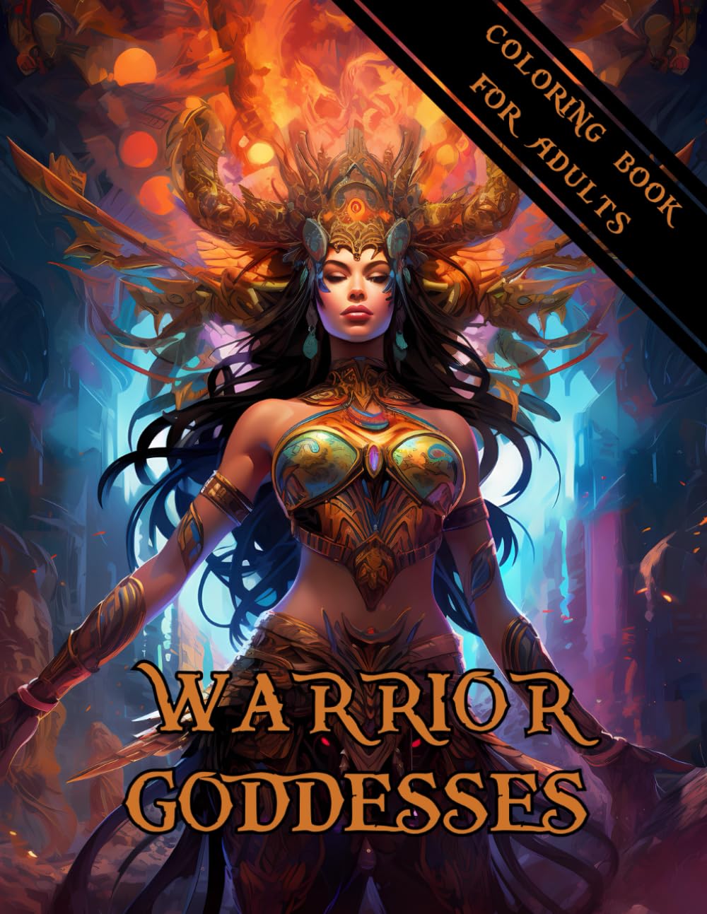 Amazon.com: Warrior Goddesses Coloring Book for Adults: Stress Relief Beautiful Women Portraits ...