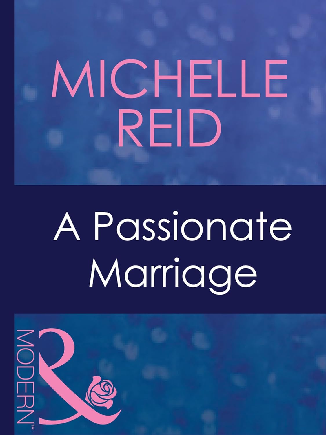 A Passionate Marriage (Hot-Blooded Husbands, Book 4) (Mills & Boon ...