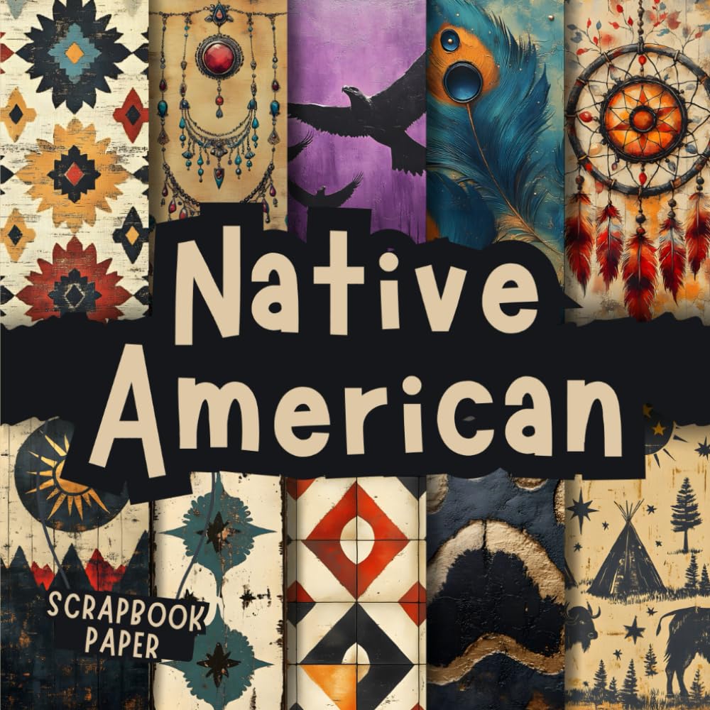 Native American Scrapbook Paper: Decorative Double-Sided Craft Papers ...