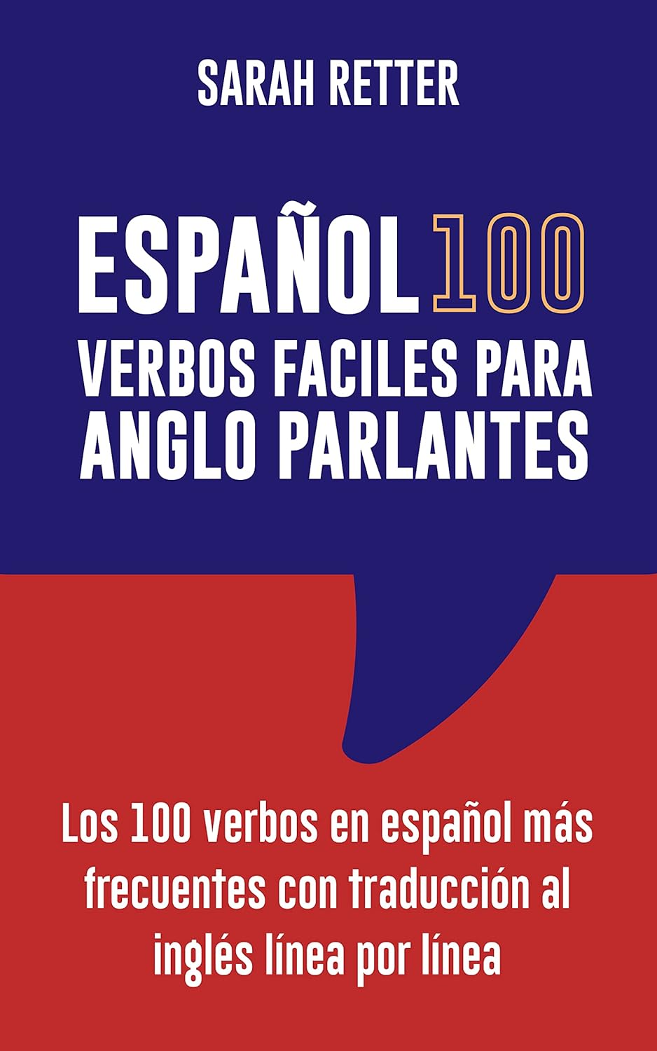 ESPAÑOL: 100 VERBOS FACILES PARA ANGLO PARLANTES: Los 100 verbos en ...