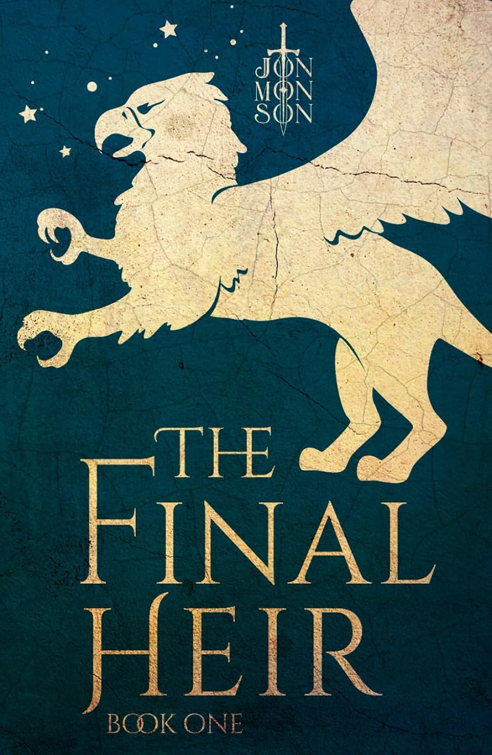 The Final Heir: An Epic Fantasy Adventure Novel: Monson, Jon ...